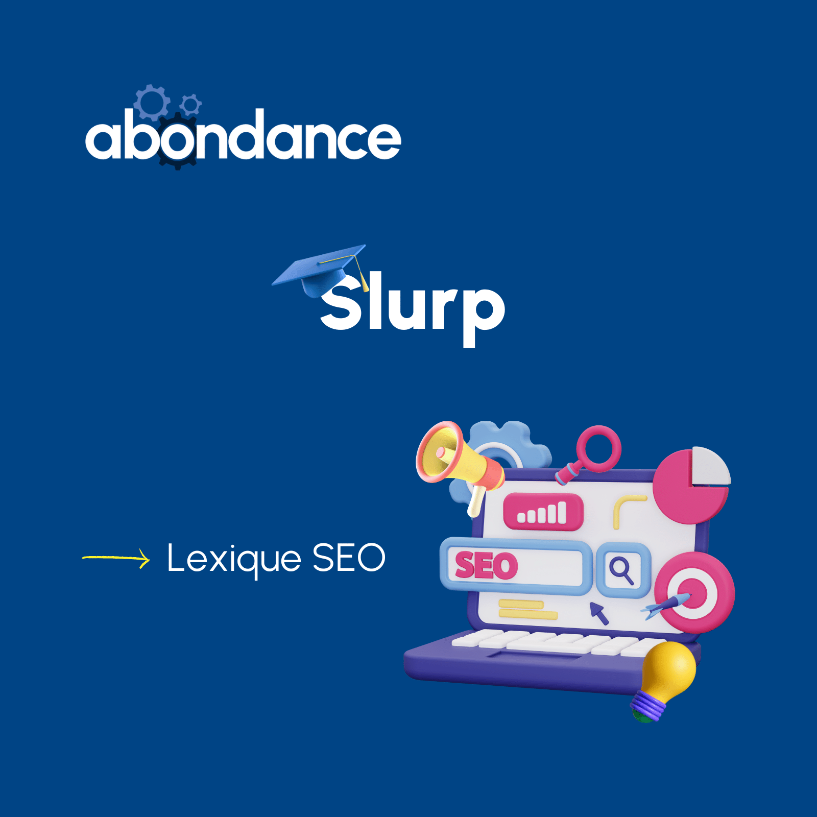 Définition SEO de Slurp : le robot de Yahoo!