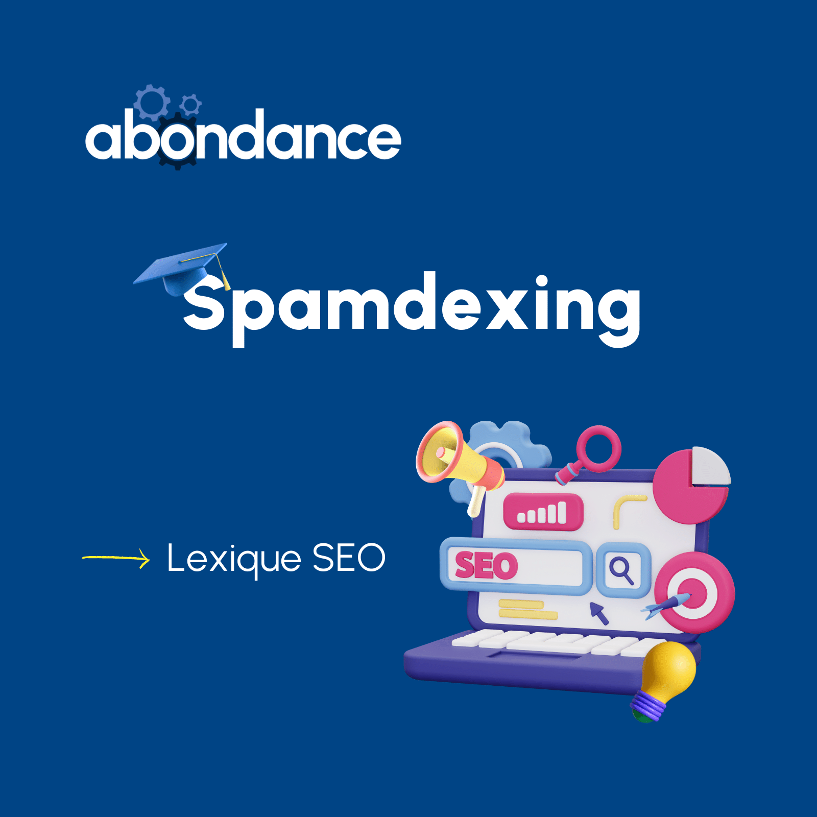 Définition SEO de Spamdexing : qu'est-ce que c'est