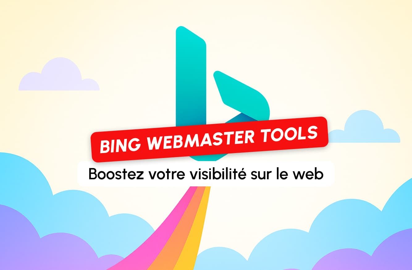 Bing Webmaster Tools : l’outil SEO à ne pas négliger pour booster votre visibilité - Abondance